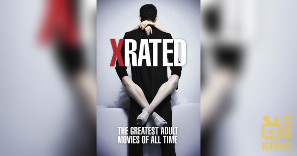 Movie Review X Rated The Greatest Adult Movies Of All Time Movie Selection From Kinobro